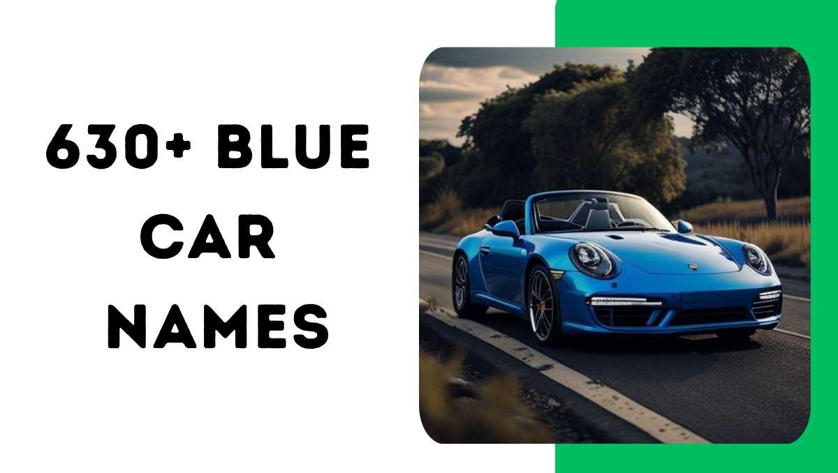 630+ Blue Car Names: Cool, Funny, Cute & Unique Ideas for Your Blue ...